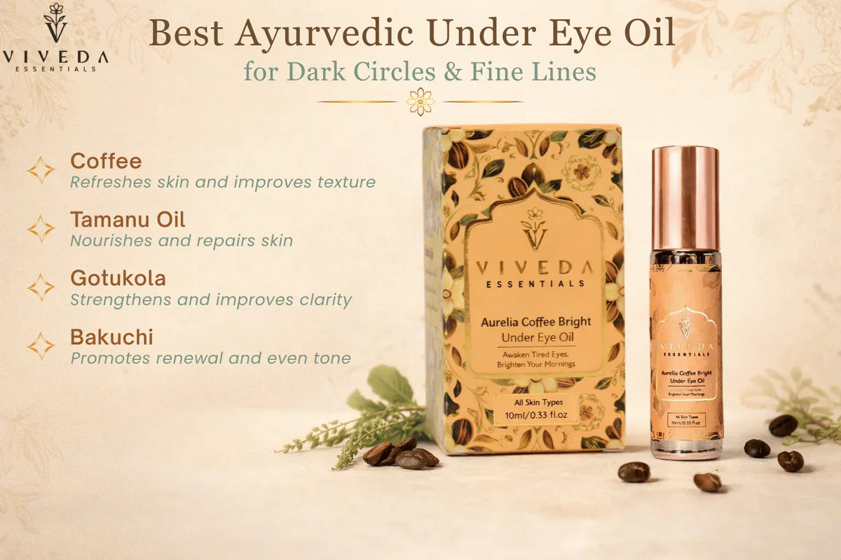 Best Ayurvedic Under Eye Oil for Dark Circles & Fine Lines – Viveda ...